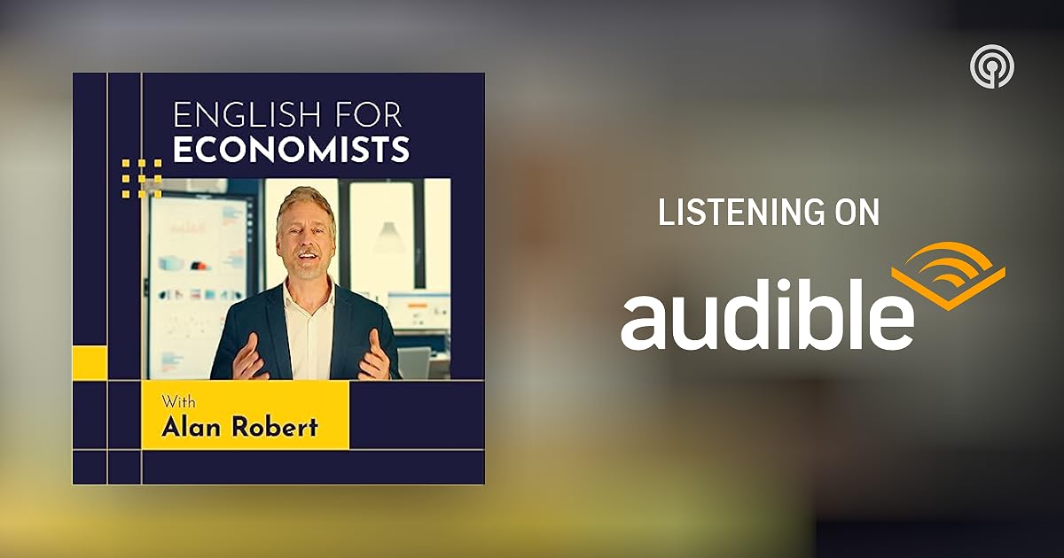English For Economists Podcasts On Audible Audible english-for-economists-podcasts-on-audible-audible